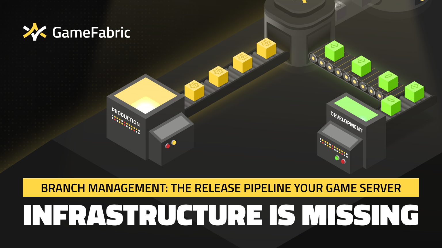 Branch Management: The Release Pipeline Your Game Server Infrastructure ...